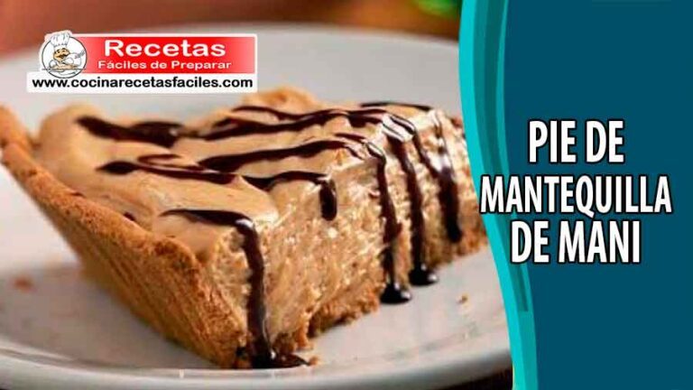 Pie de mantequilla de mani - Recetas fáciles de Postres caseros