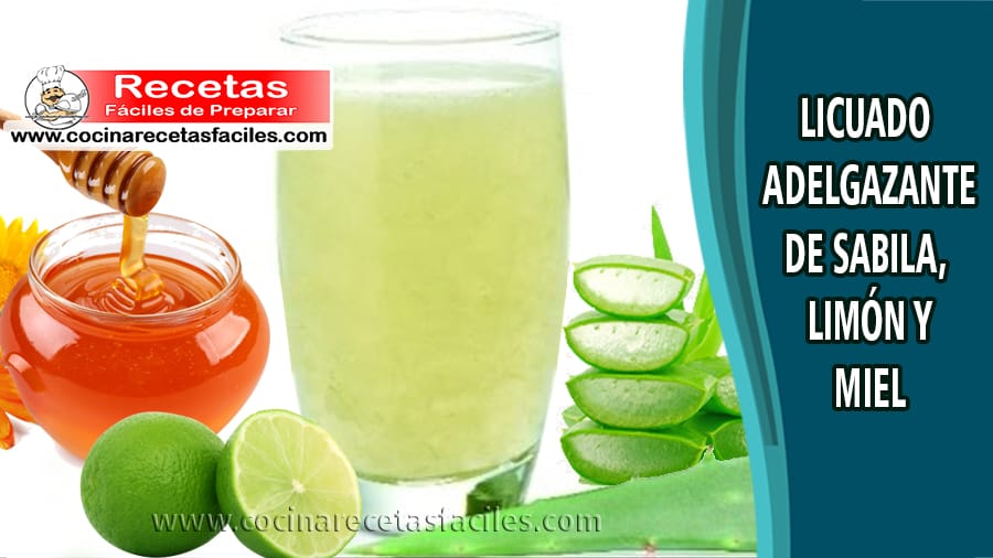 Licuado adelgazante de sábila, limón y miel - Bebidas para adelgazar