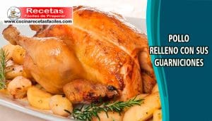 Pollo relleno con sus guarniciones