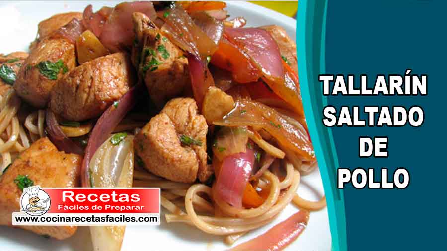 Tallarin saltado de pollo