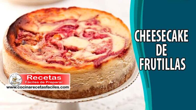 Cheesecake de frutillas - Recetas fáciles de Cheesecake