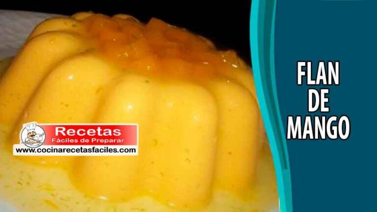 Flan de mango - Recetas fáciles y deliciosas de Flan