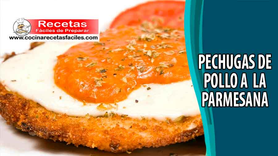 Pechugas de pollo a la parmesana y salsa de jitomate - Recetas de Pollo