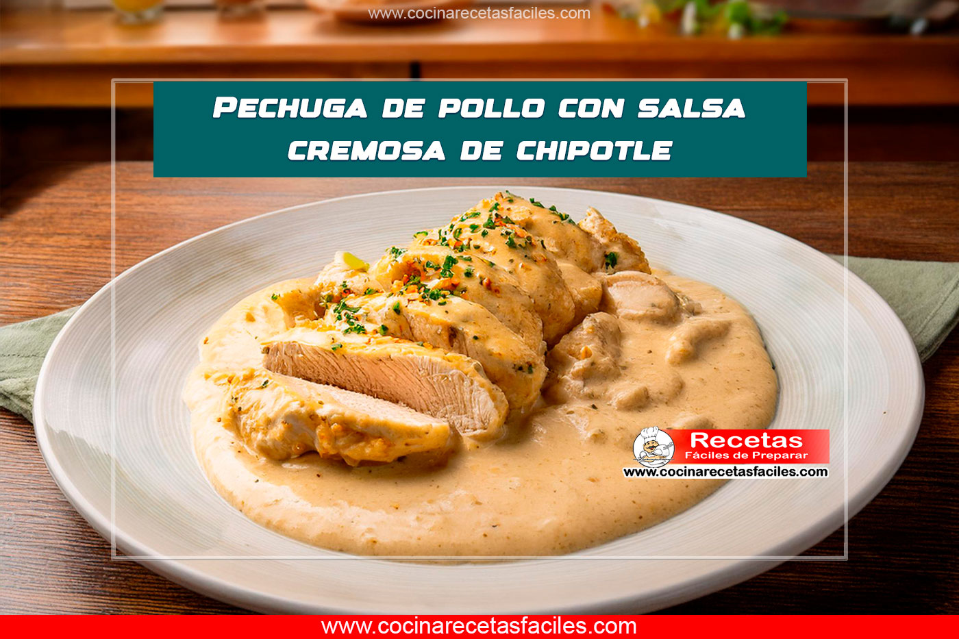 Pechuga de Pollo con Salsa Cremosa de Chipotle: Receta Fácil