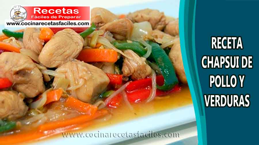 Chapsui de pollo y verduras - Recetas fáciles de pollo