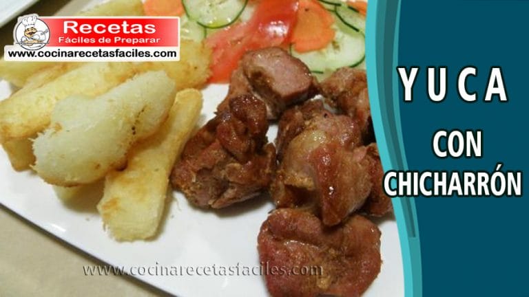 Receta de yuca con chicharrón Recetas Fáciles de preparar