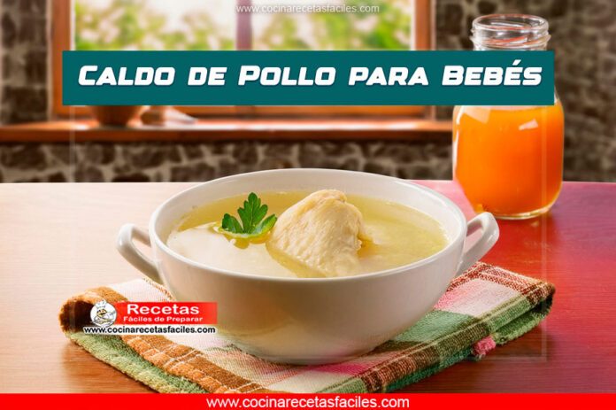Caldo de Pollo para Bebés: Nutrición y Sabor Suave