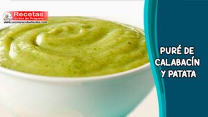 Puré de calabacín y patata - Recetas fáciles de Puré de calabacín