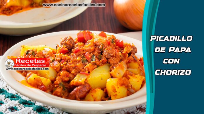 Picadillo de Papa con Chorizo