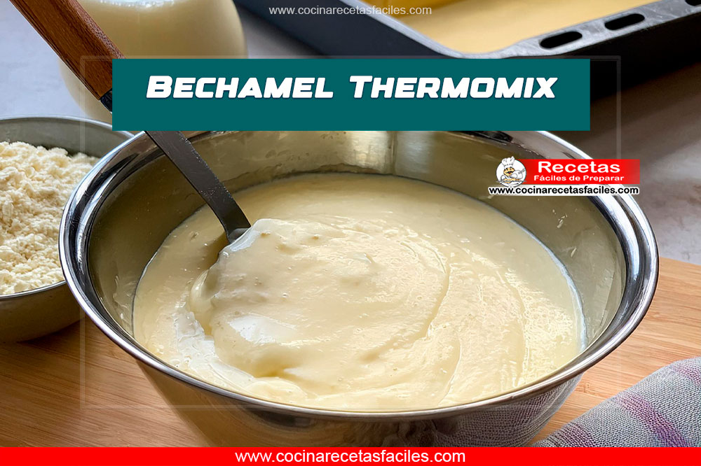 Salsa Bechamel en Thermomix | Receta Fácil y Rápida