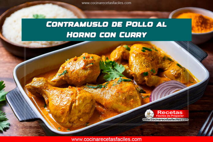 Contramuslo de Pollo al Horno con Curry: Receta Sabrosa