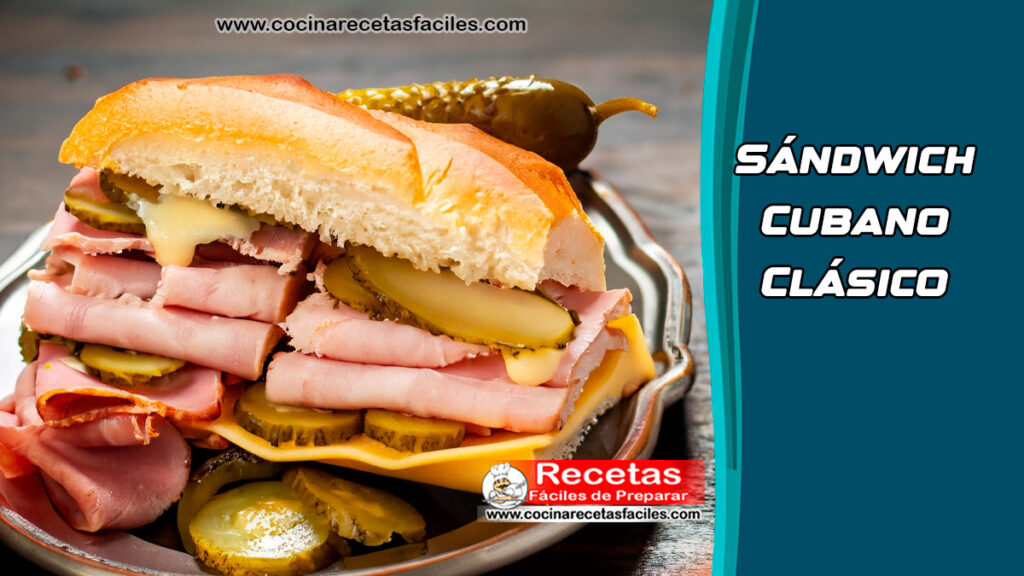 Sándwich Cubano Clásico: Un verdadero festín de sabores.