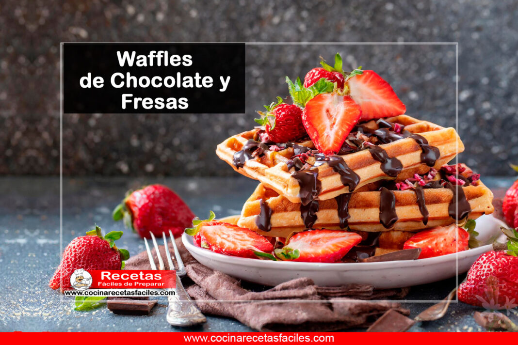 Waffles de Chocolate y Fresas