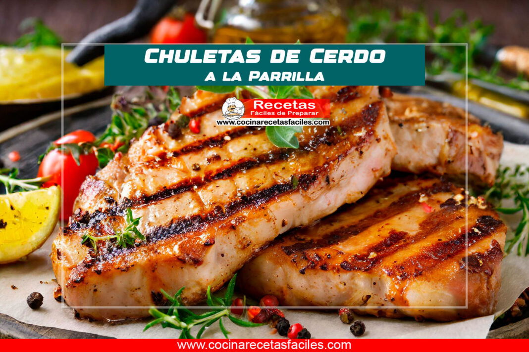 Chuletas de Cerdo a la Parrilla