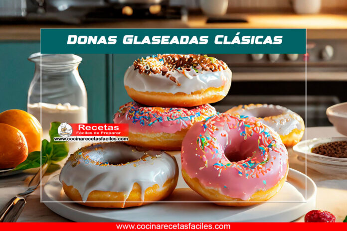 Receta de Donas Glaseadas Clásicas:
