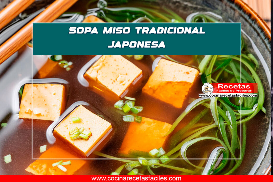 Sopa Miso Tradicional Japonesa: Receta Fácil y Saludable