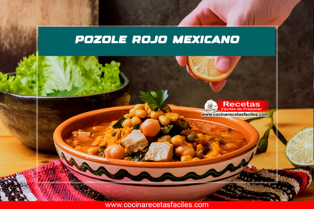 Pozole Rojo: Receta Tradicional Mexicana Paso a Paso