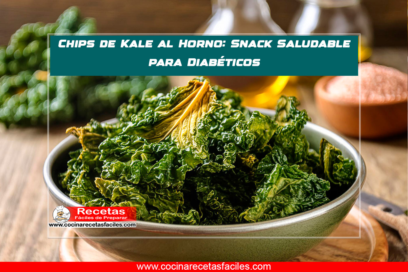 Chips de Kale al Horno: Snack Saludable para Diabéticos