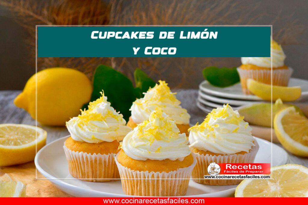 Cupcakes de Limón y Coco: Receta Refrescante y Deliciosa