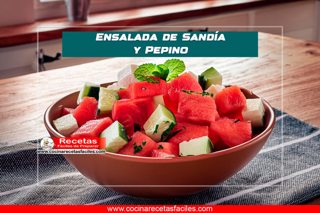 Ensalada de Sandía y Pepino: Refrescante y Nutritiva