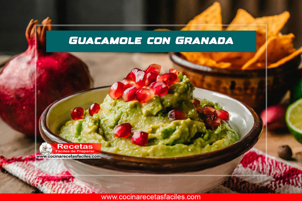 Guacamole con Granada: Receta Refrescante y Deliciosa