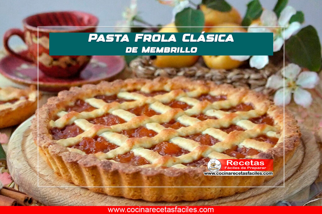 Pasta Frola Clásica de Membrillo