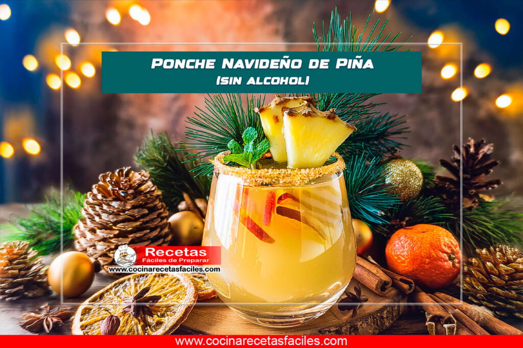 Ponche Navideño de Piña (sin alcohol)