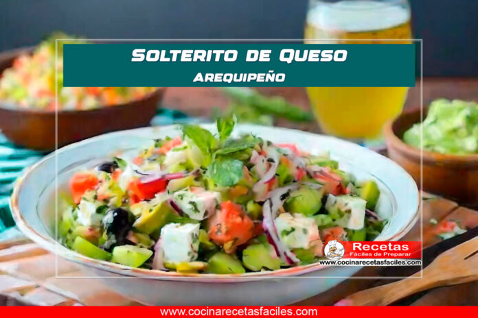 Solterito de Queso Arequipeño