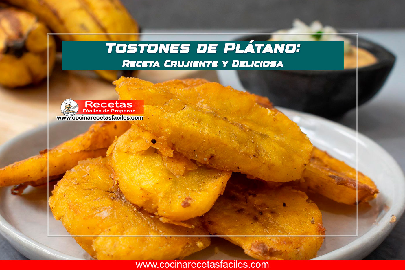 Tostones de Plátano: Receta Crujiente y Deliciosa
