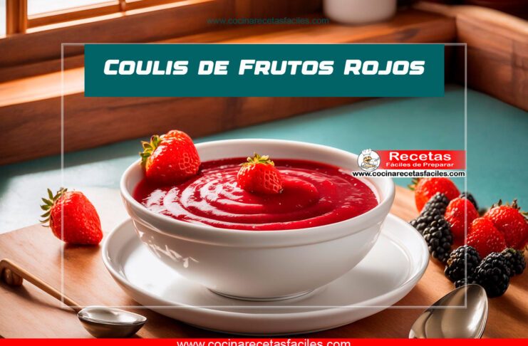 Recetas de Coulis: Salsas Frutales para Realzar tus Platos 🍓
