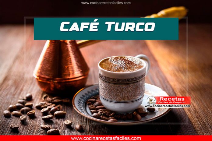 Café Turco: Receta Tradicional y Auténtica