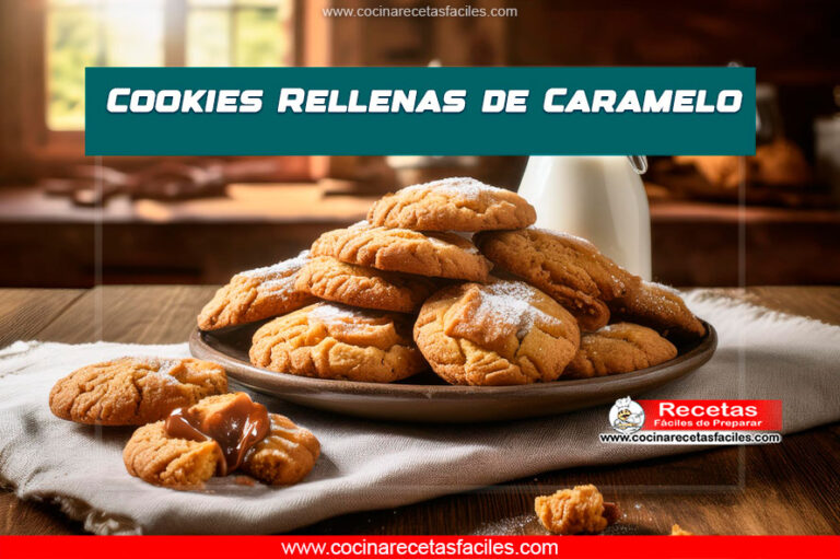 Cookies Rellenas de Caramelo: Deliciosas y Fáciles de Hacer