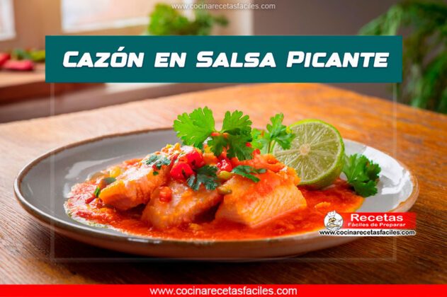 Cazón en Salsa Picante: Deliciosa receta fácil y sabrosa