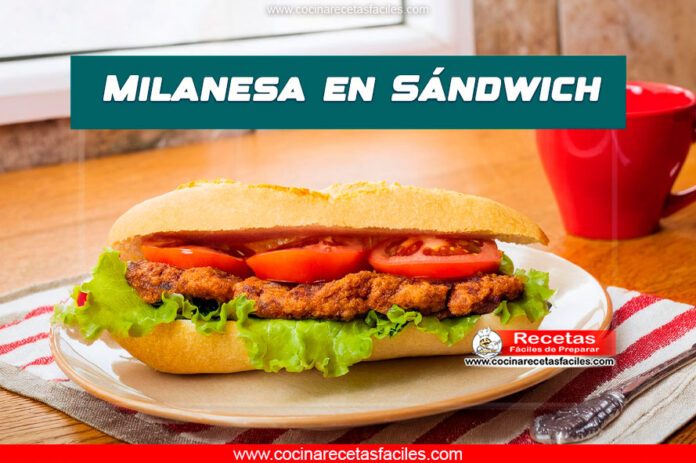 Milanesa en Sándwich: Un Plato Completo y Delicioso
