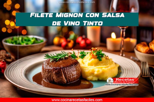 Filete Mignon con Salsa de Vino Tinto para Año Nuevo