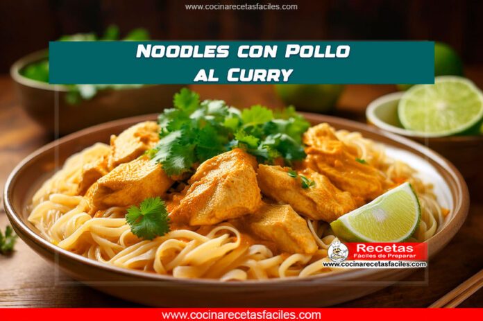 Noodles con Pollo al Curry: Receta Rápida y Sabrosa