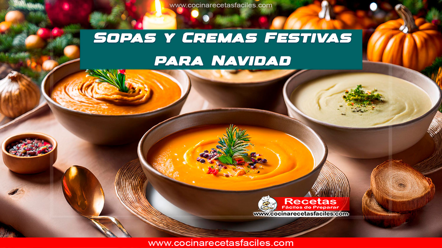 Sopas y Cremas Festivas para Navidad | Recetas Sabrosas