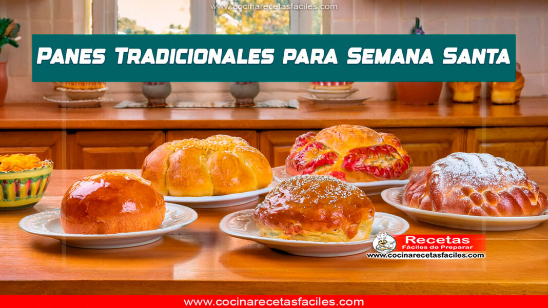 Panes Tradicionales para Semana Santa | Recetas Caseras 🥖🍞