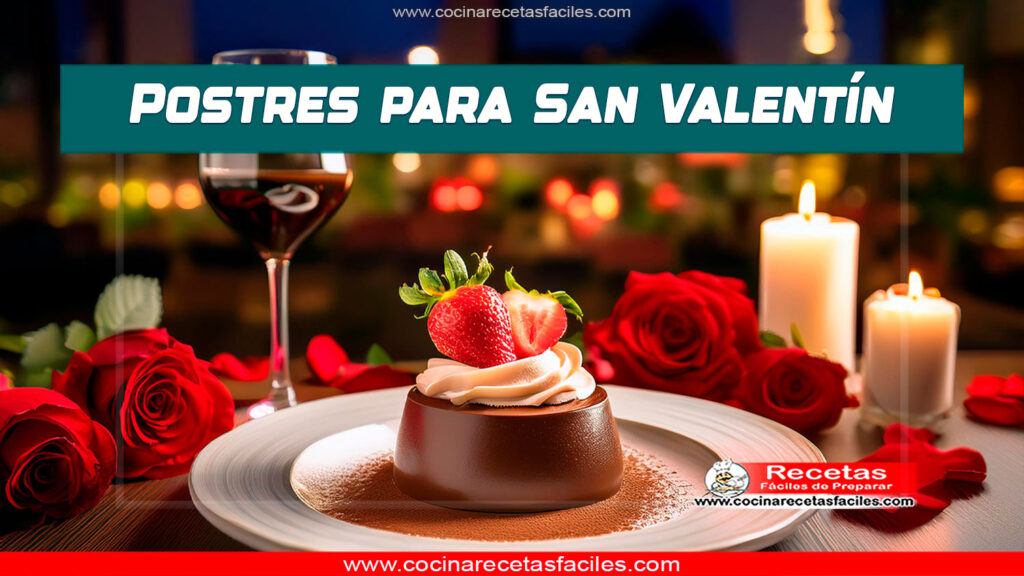 Postres para San Valentín 🍓 | Dulces irresistibles para dos