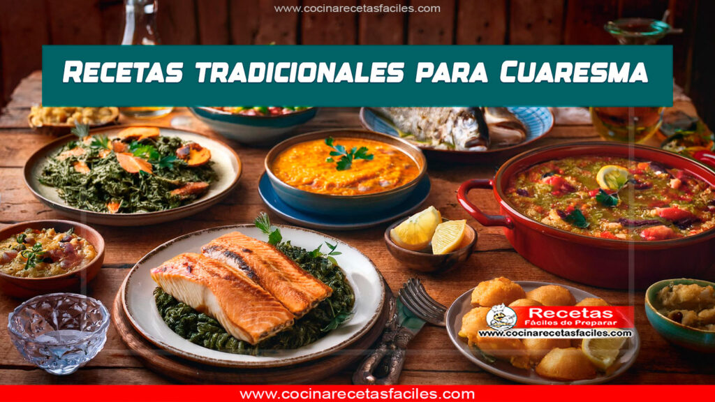 Recetas tradicionales para Cuaresma: Sabor y Tradición en Casa