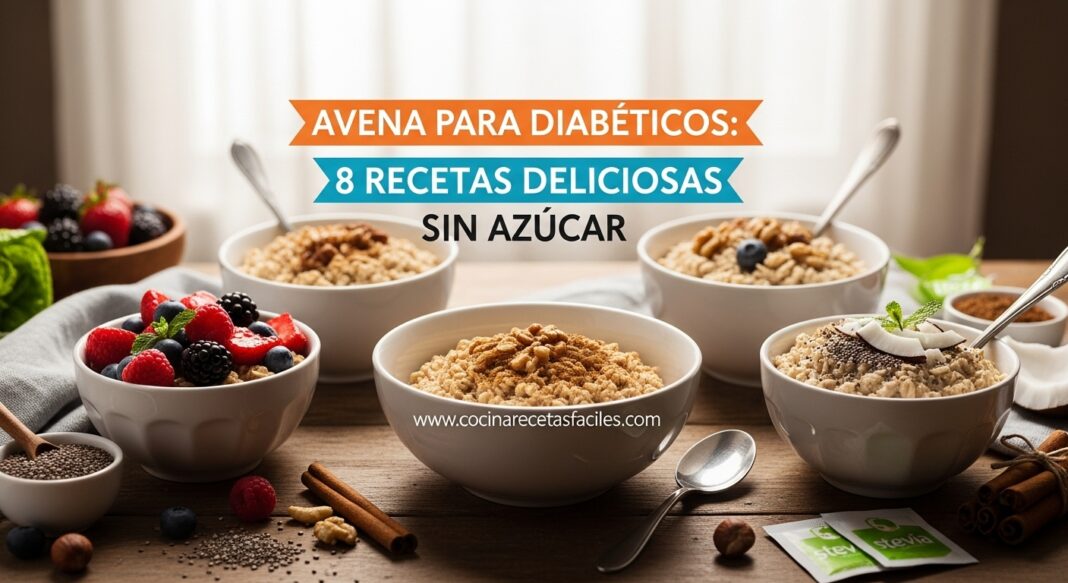 Avena para Diabéticos: 8 Recetas Deliciosas Sin Azúcar